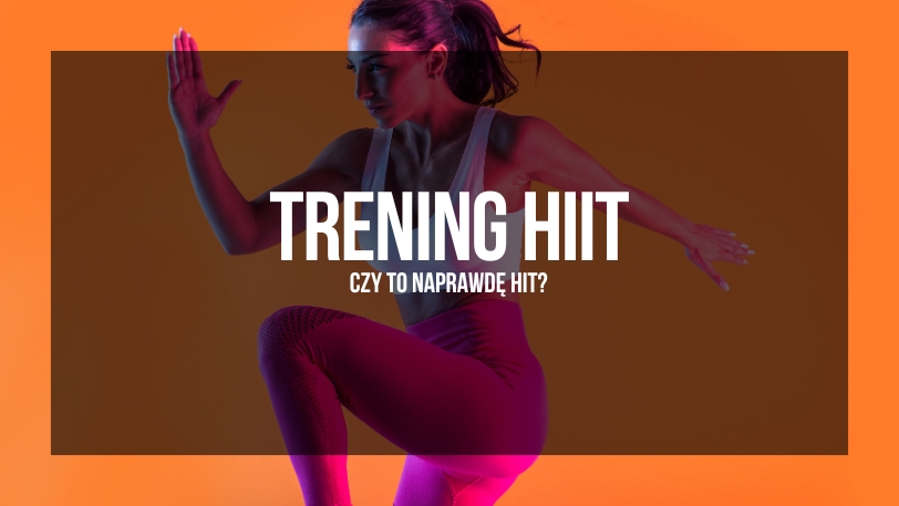 HIIT – Czy to Naprawdę Trening Hit?